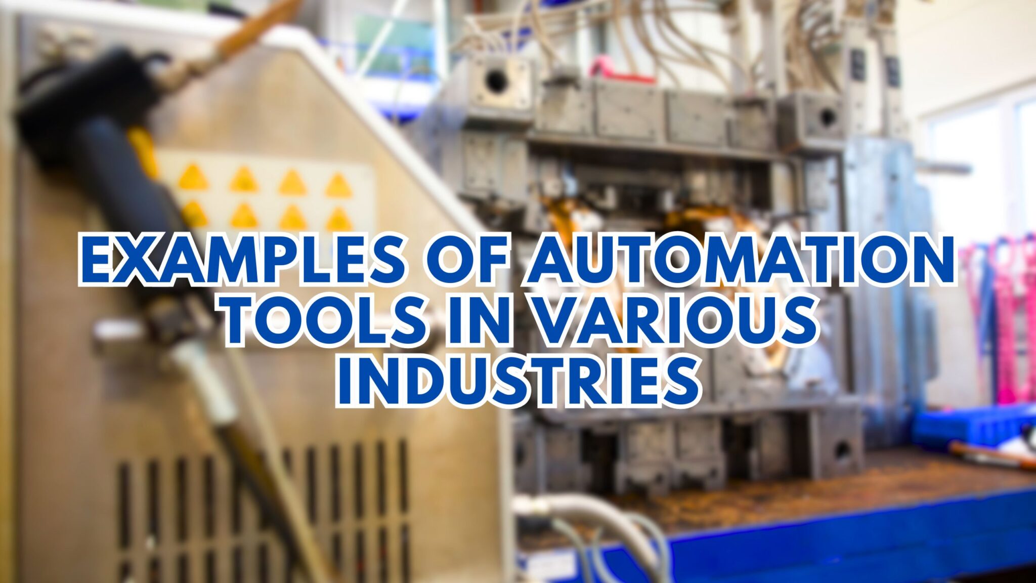 Examples of Automation Tools in Various Industries - Subscribed.FYI