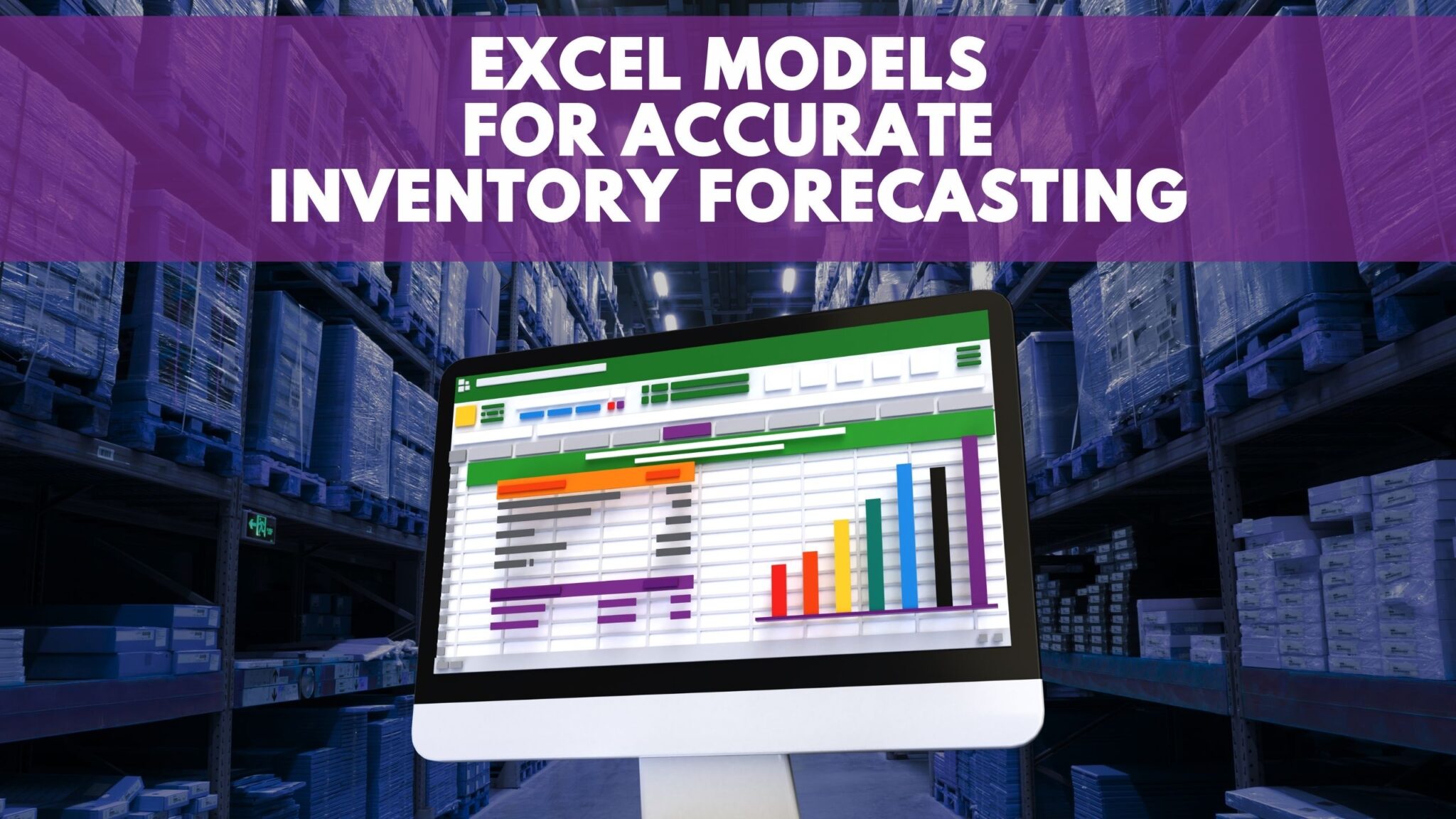 Excel Models For Accurate Inventory Forecasting Subscribedfyi