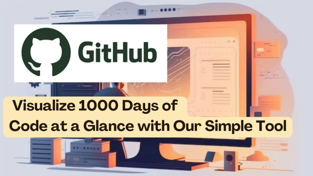 GitHub Recap: Visualize 1000 Days of Code at a Glance with Our Simple ...