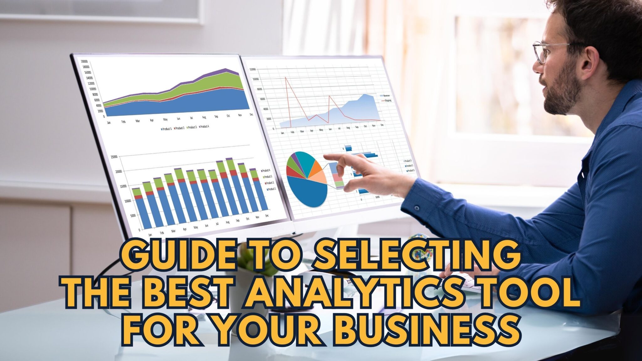 Guide to Selecting the Best Analytics Tool for Your Business ...