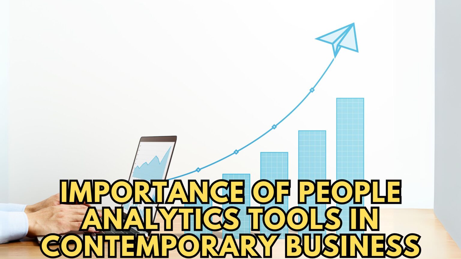 Importance of People Analytics Tools in Contemporary Business ...