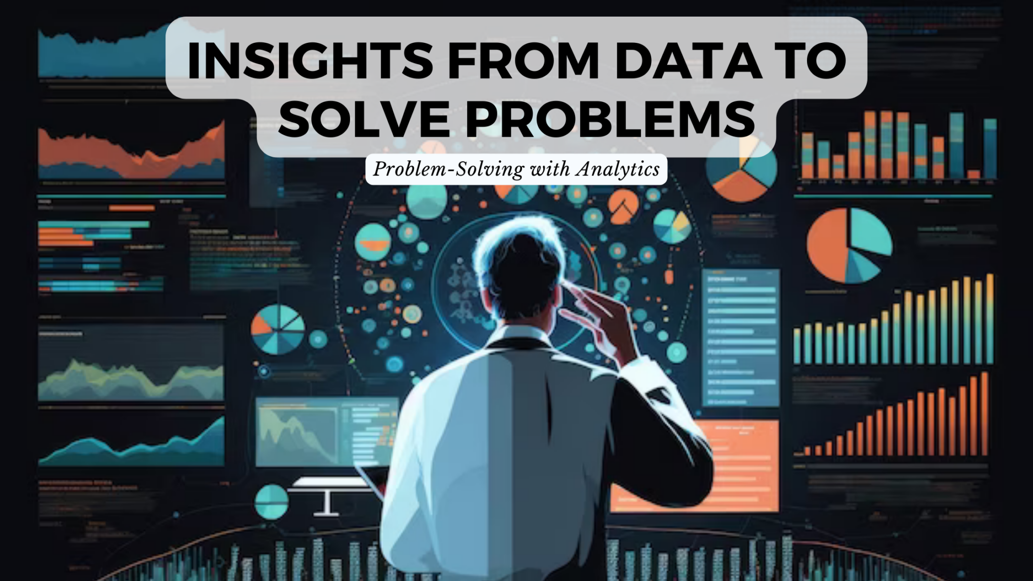 Insights from Data to Solve Problems: Problem-Solving with Analytics ...