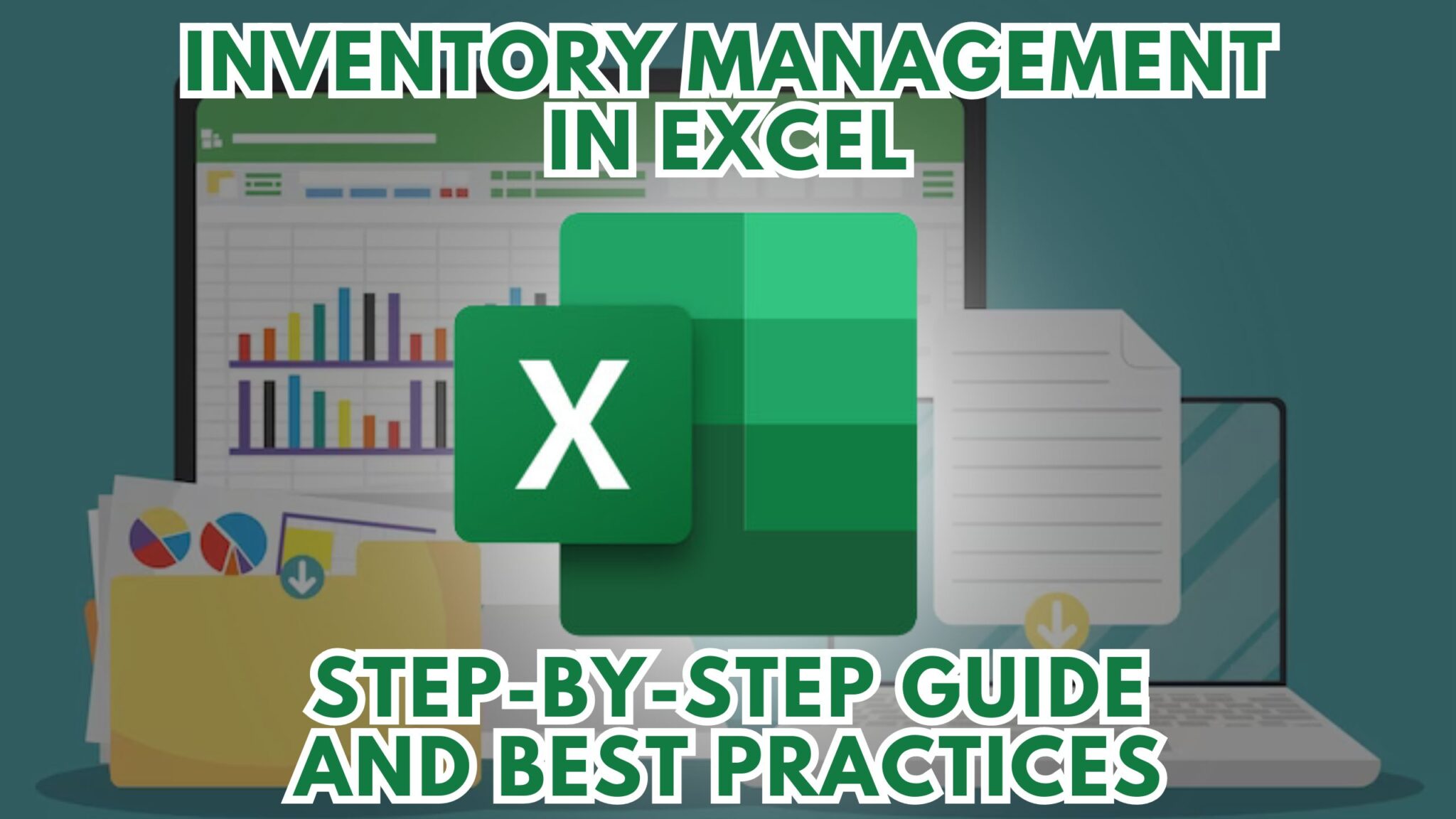 Inventory Management in Excel: Step-by-Step Guide and Best Practices - Subscribed.FYI