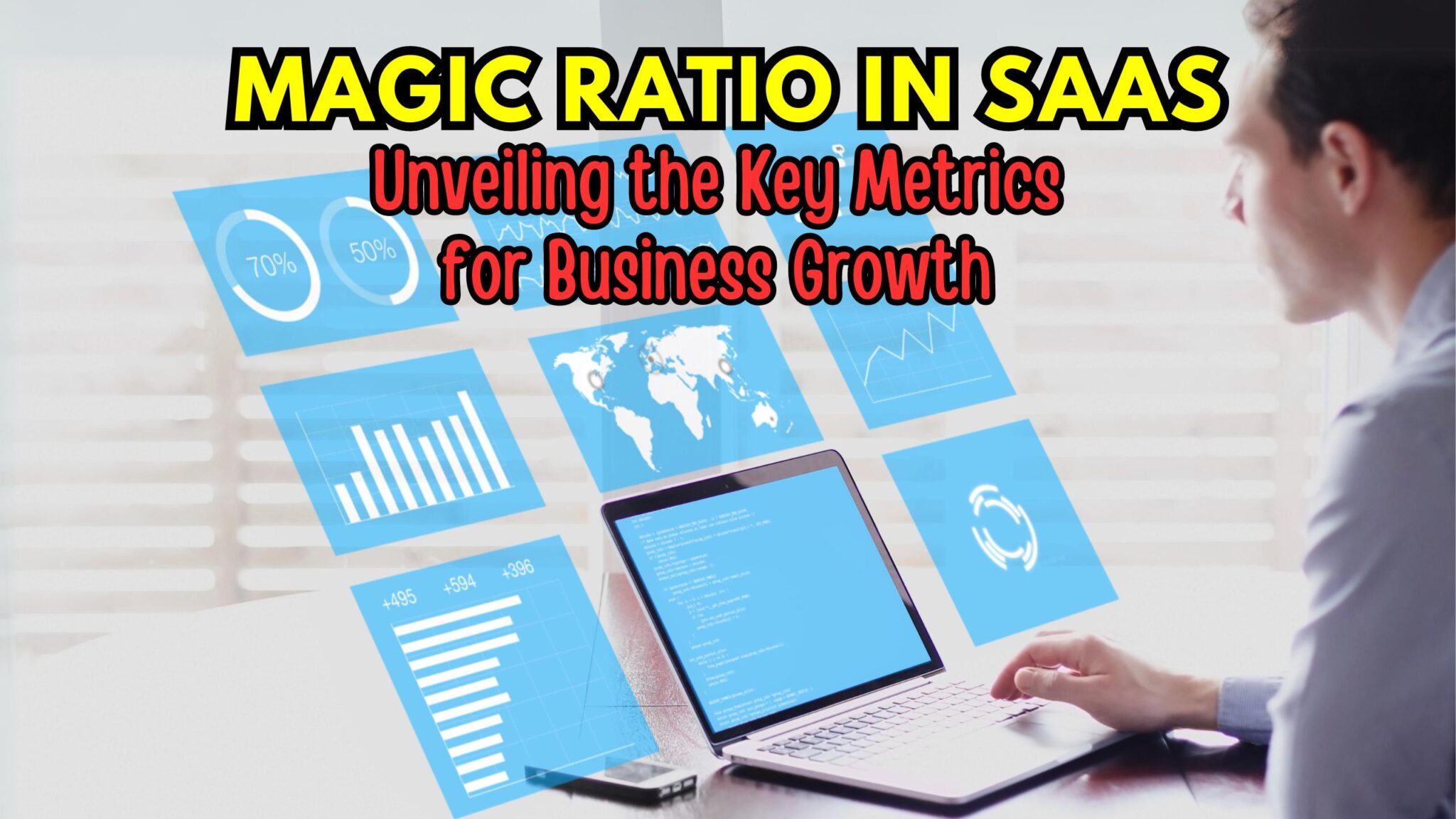 Magic Ratio in SaaS: Unveiling the Key Metrics for Business Growth ...