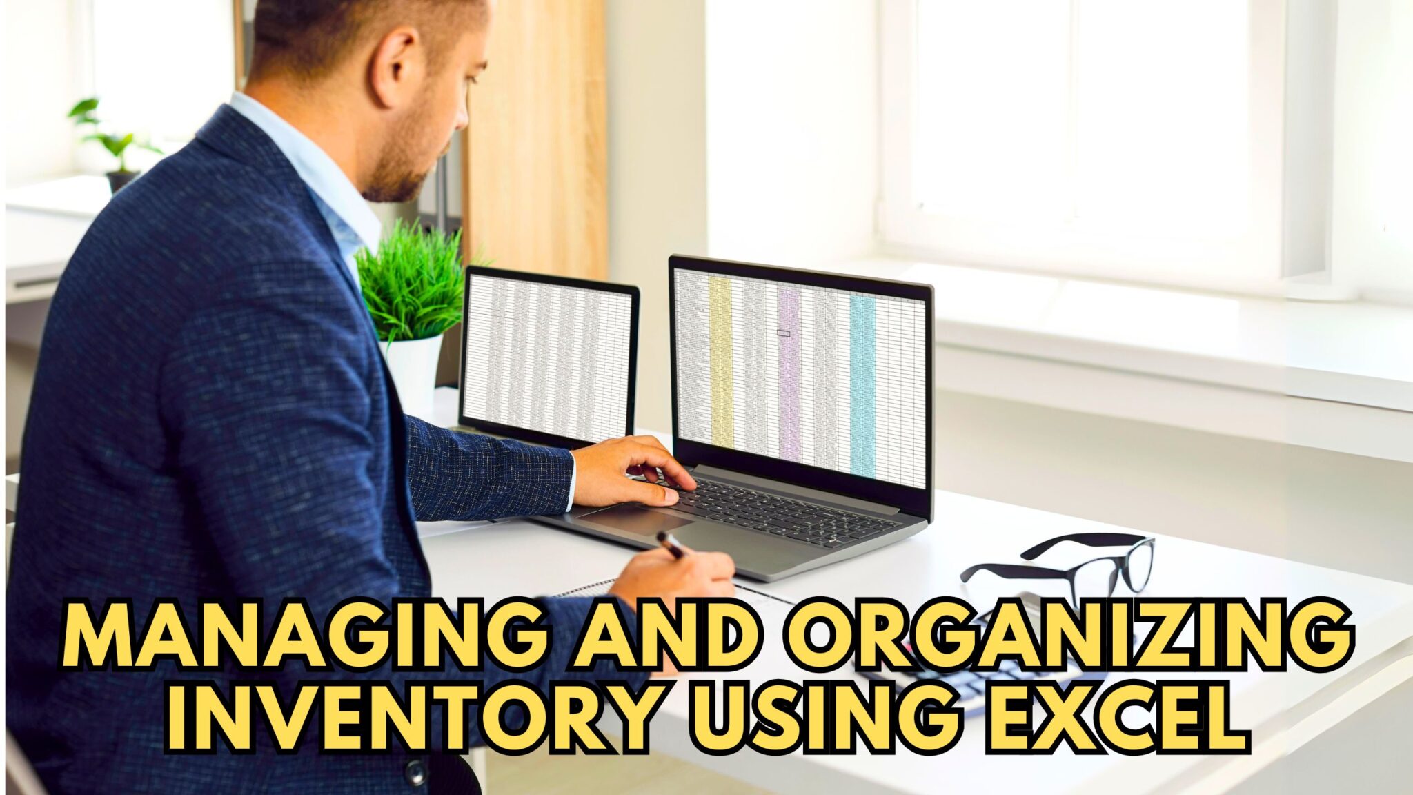 Managing and Organizing Inventory Using Excel - Subscribed.FYI