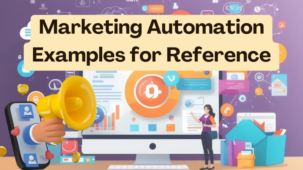 Marketing Automation Examples for Reference - Subscribed.FYI