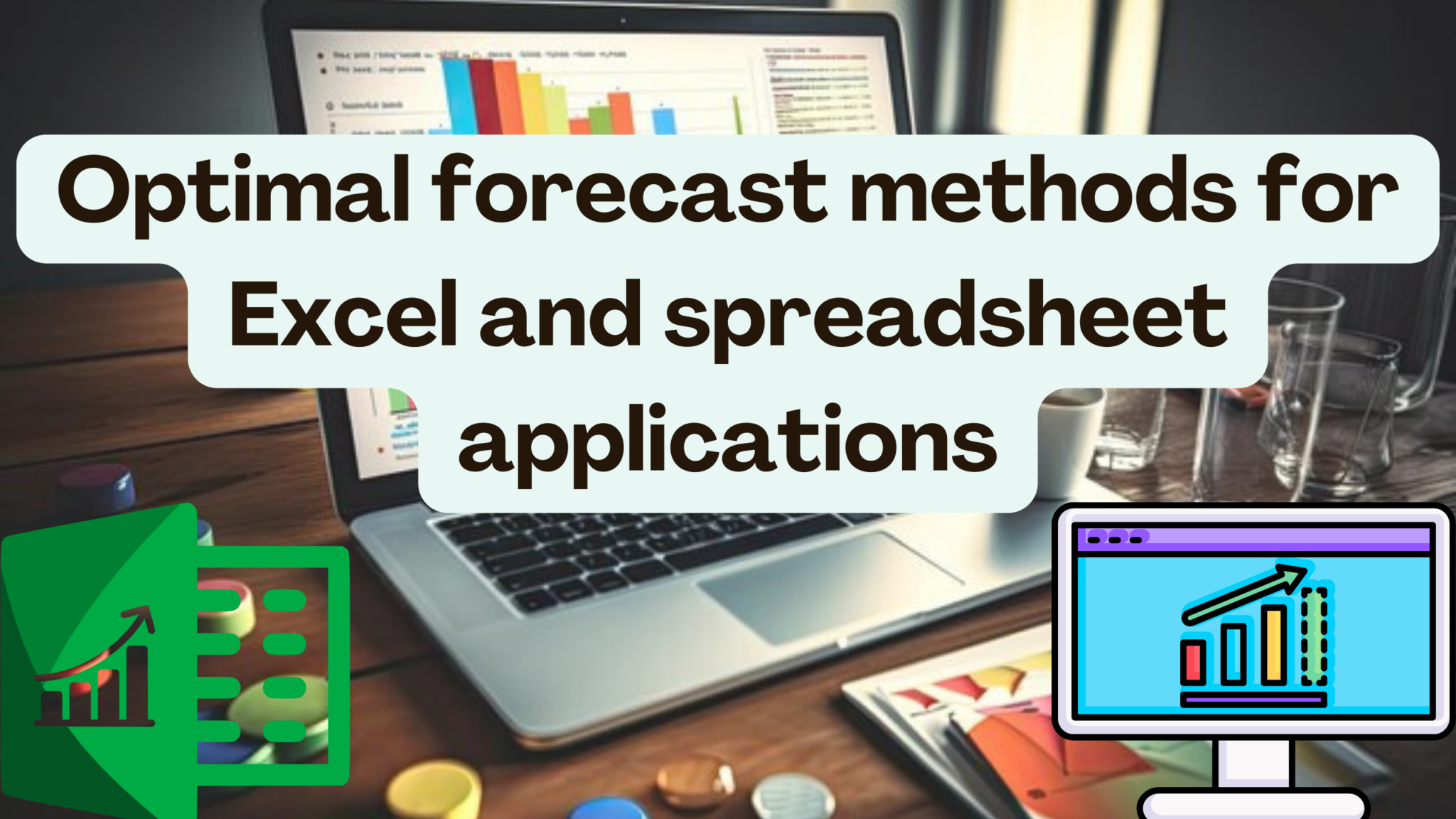 Optimal forecast methods for Excel and spreadsheet applications - Subscribed.FYI