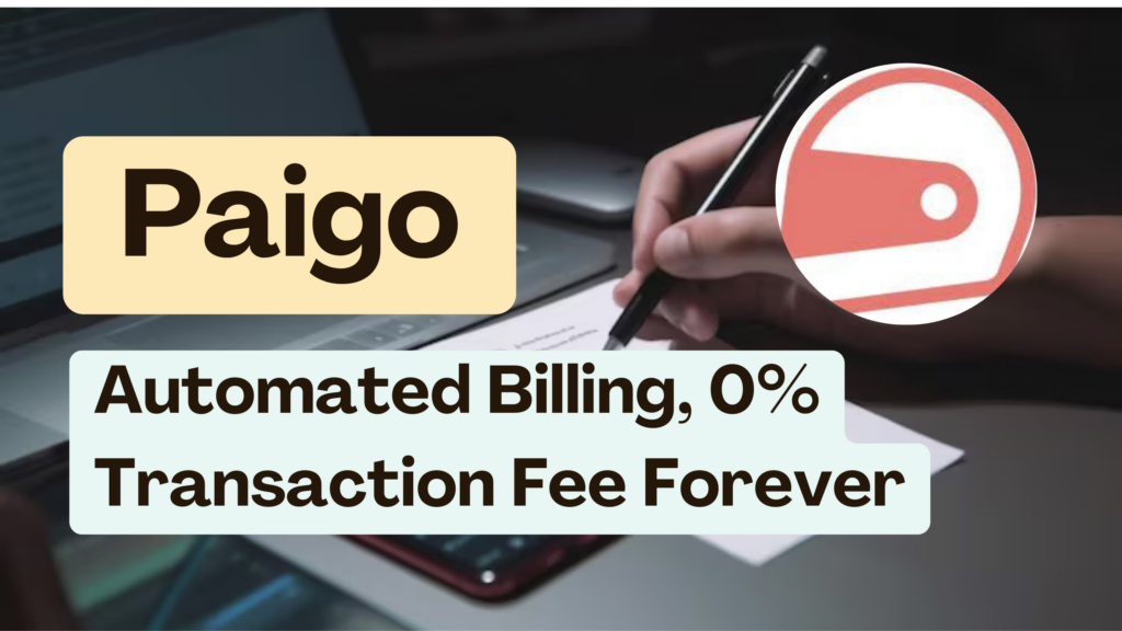 Paigo: Automated Billing, 0% Transaction Fee Forever - Subscribed.FYI