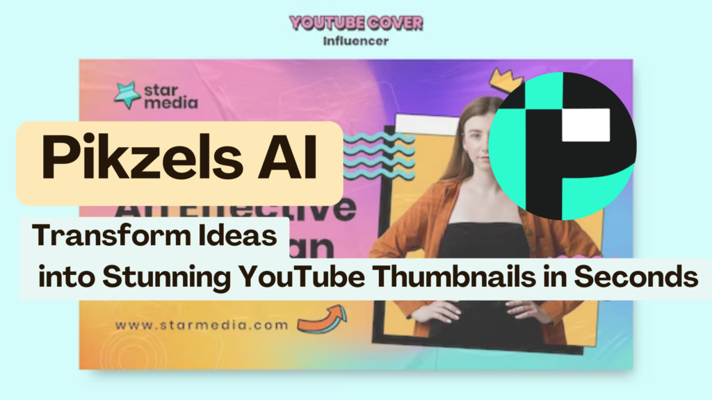 Pikzels AI: Transform Ideas into Stunning YouTube Thumbnails in Seconds - Subscribed.FYI