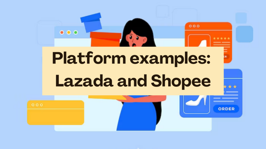 Platform examples: Lazada and Shopee - Subscribed.FYI