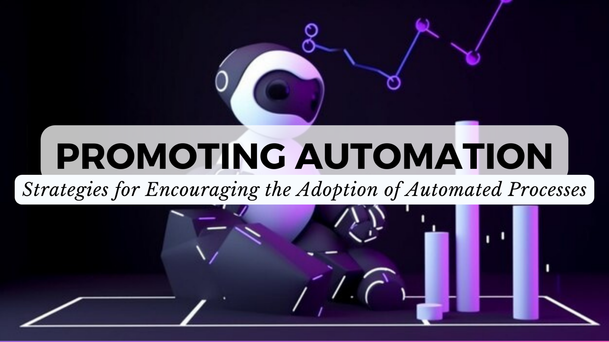 Promoting Automation: Strategies for Encouraging the Adoption of ...