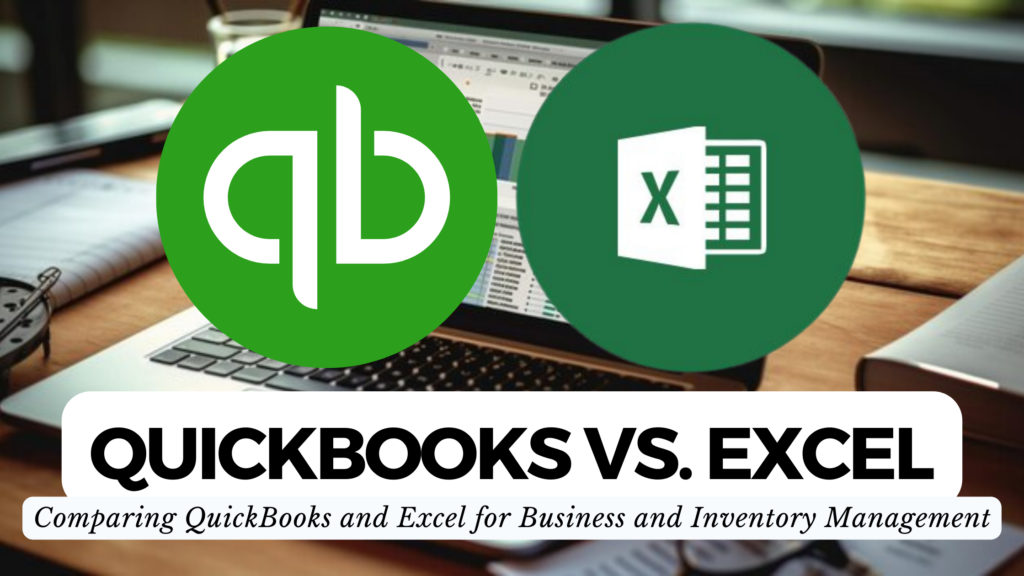 QuickBooks vs. Excel: Comparing QuickBooks and Excel for Business and ...