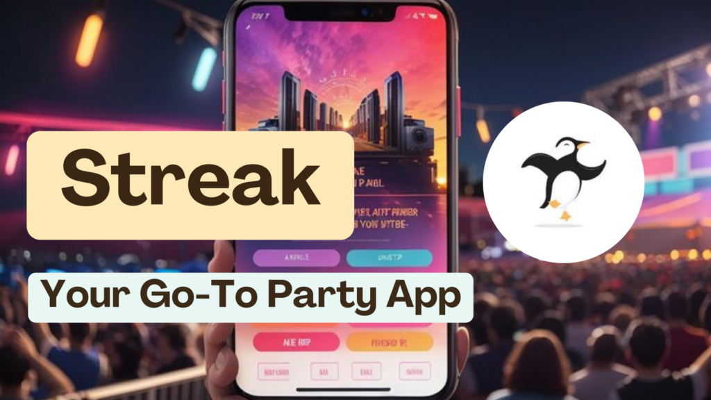 Streak: Your Go-To Party App - Subscribed.FYI