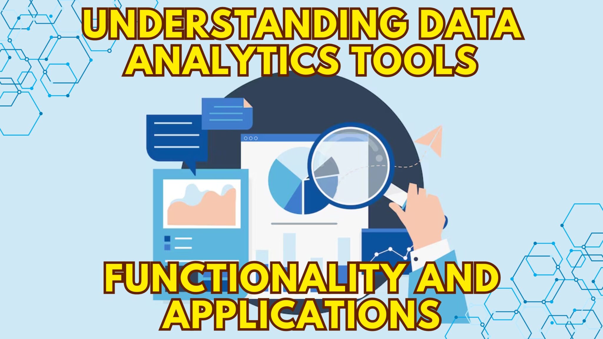 Understanding Data Analytics Tools: Functionality and Applications ...