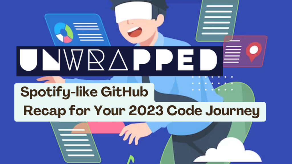 Unwrapped AI: Spotify-like GitHub Recap for Your 2023 Code Journey - Subscribed.FYI