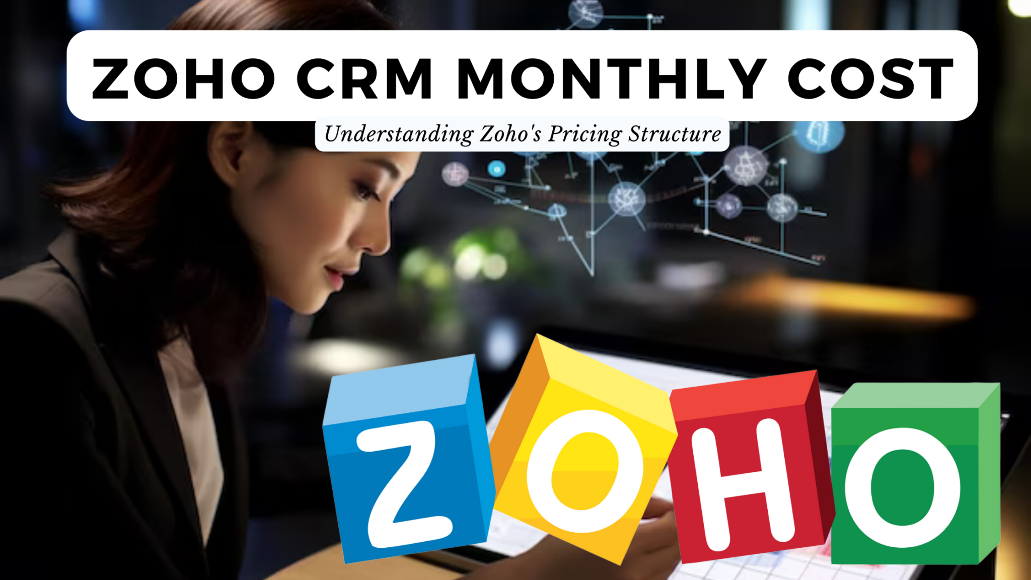 Zoho CRM Monthly Cost: Understanding Zoho's Pricing Structure ...