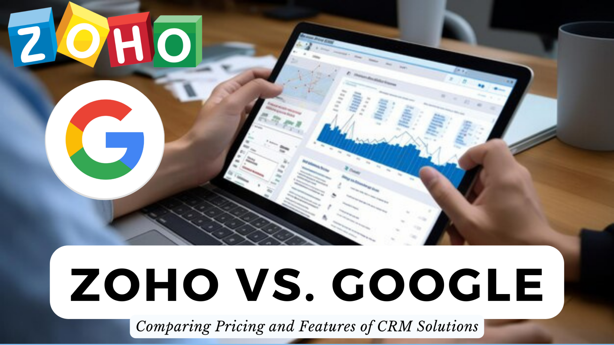 Zoho vs. Google: Comparing Pricing and Features of CRM Solutions - Subscribed.FYI