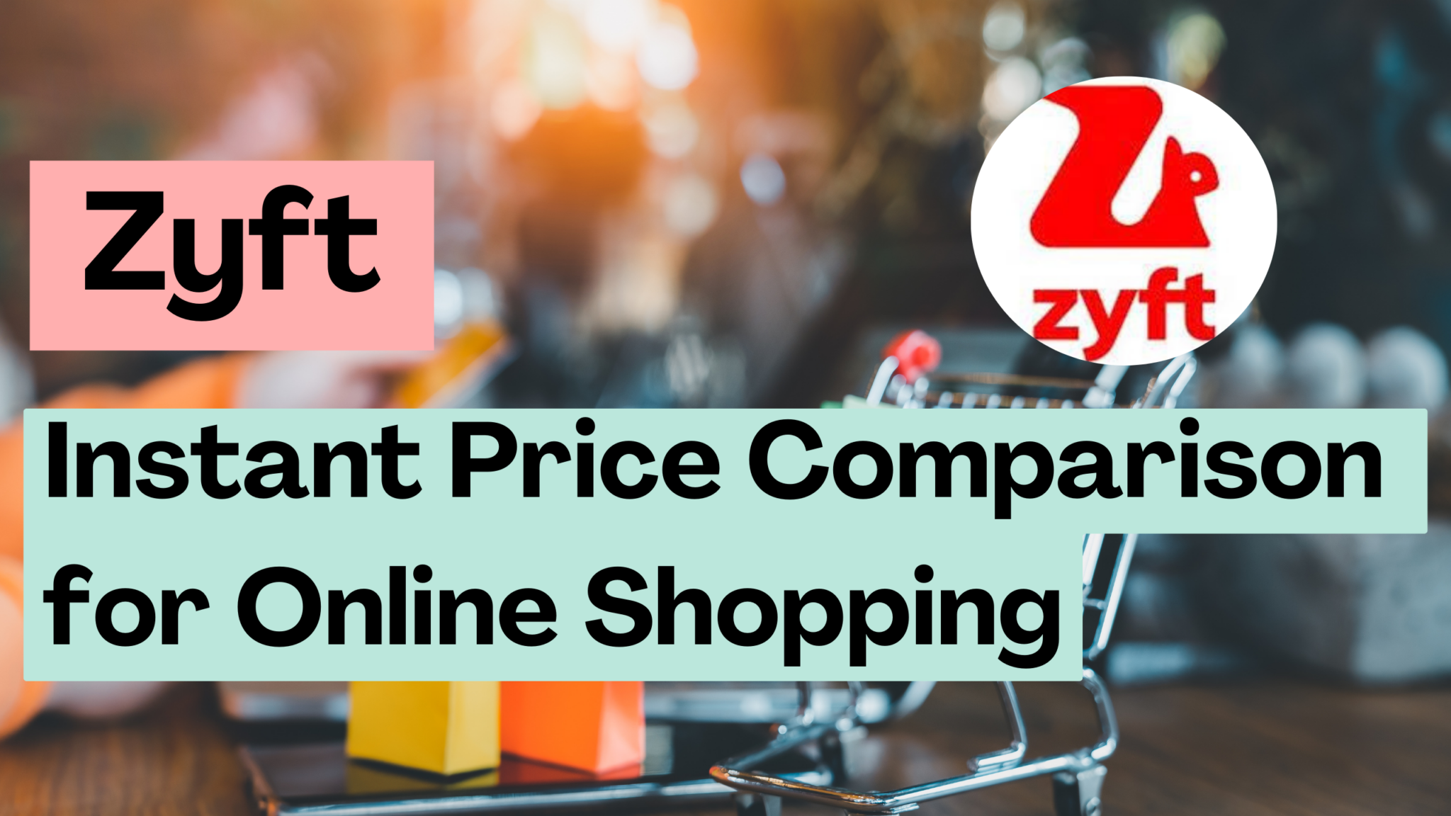 Zyft: Instant Price Comparison for Online Shopping - Subscribed.FYI