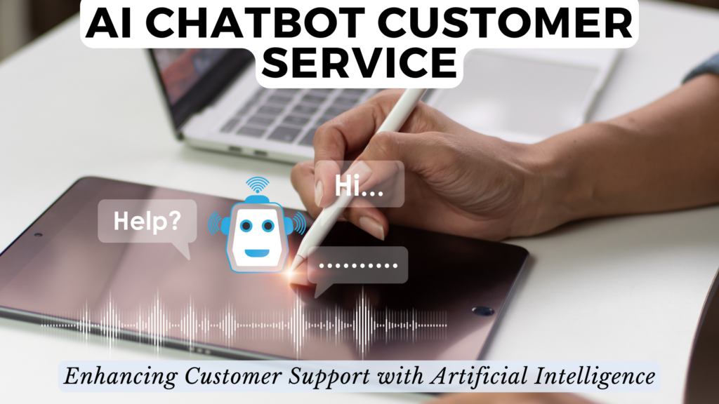 AI Chatbot Customer Service: Enhancing Customer Support with Artificial Intelligence ...