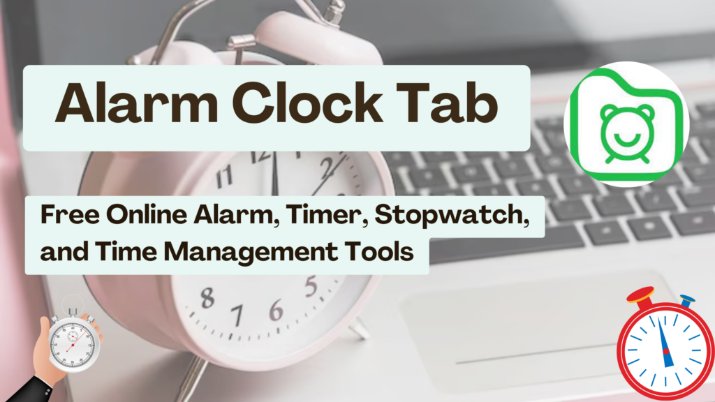 Alarm Clock Tab: Free Online Alarm, Timer, Stopwatch, and Time ...