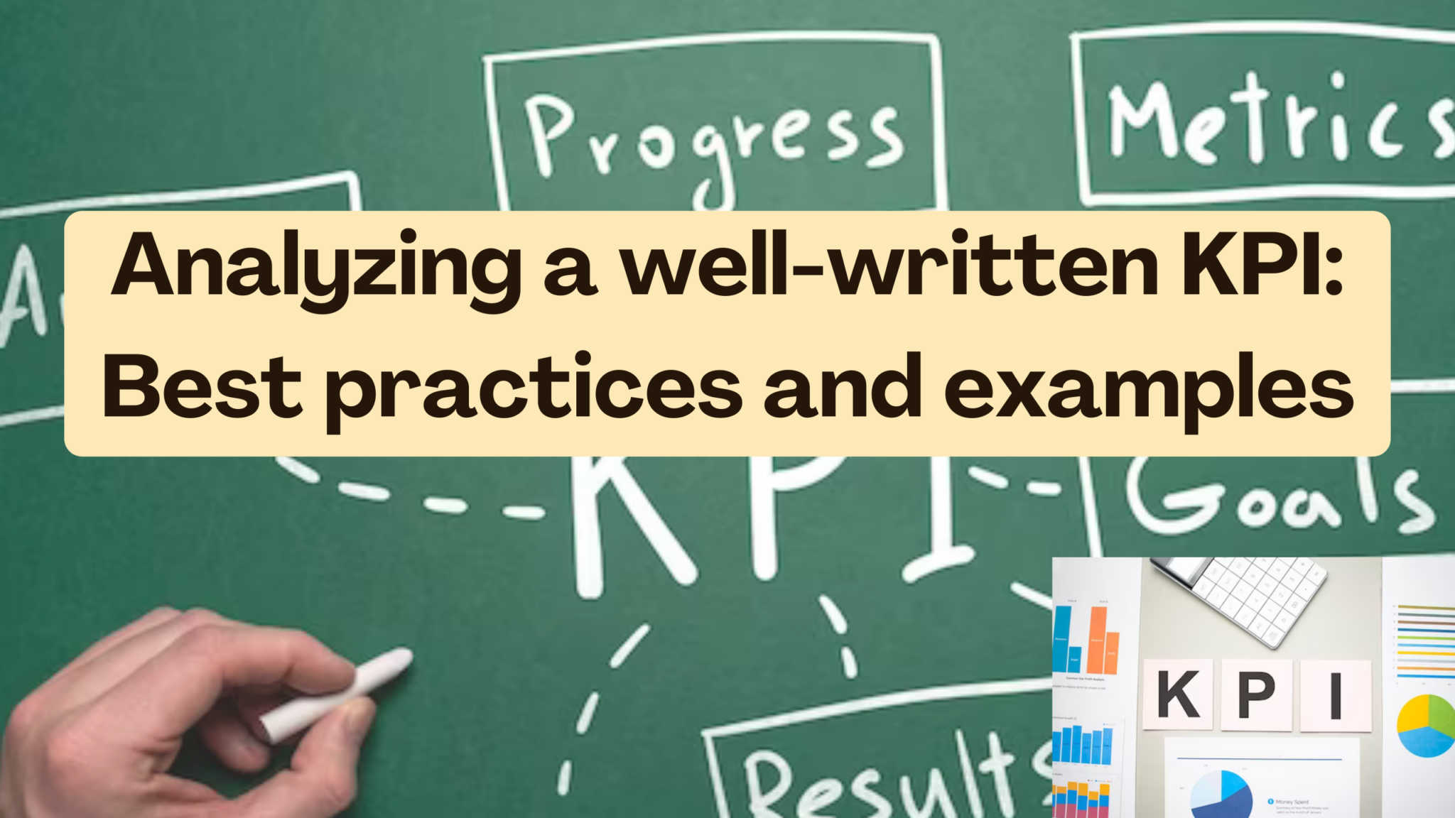 Analyzing a well-written KPI: Best practices and examples - Subscribed.FYI