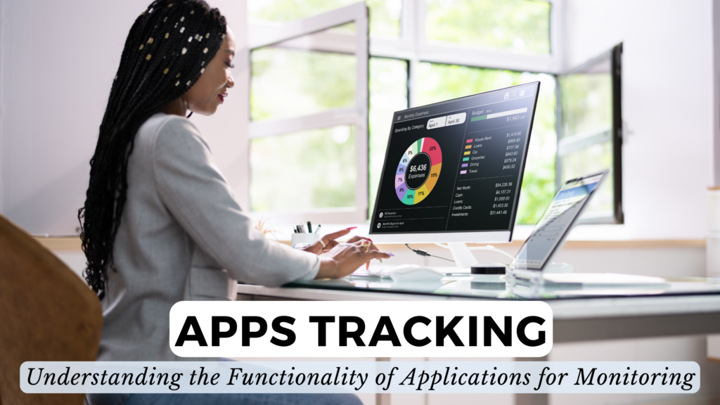 Apps Tracking: Understanding the Functionality of Applications for ...