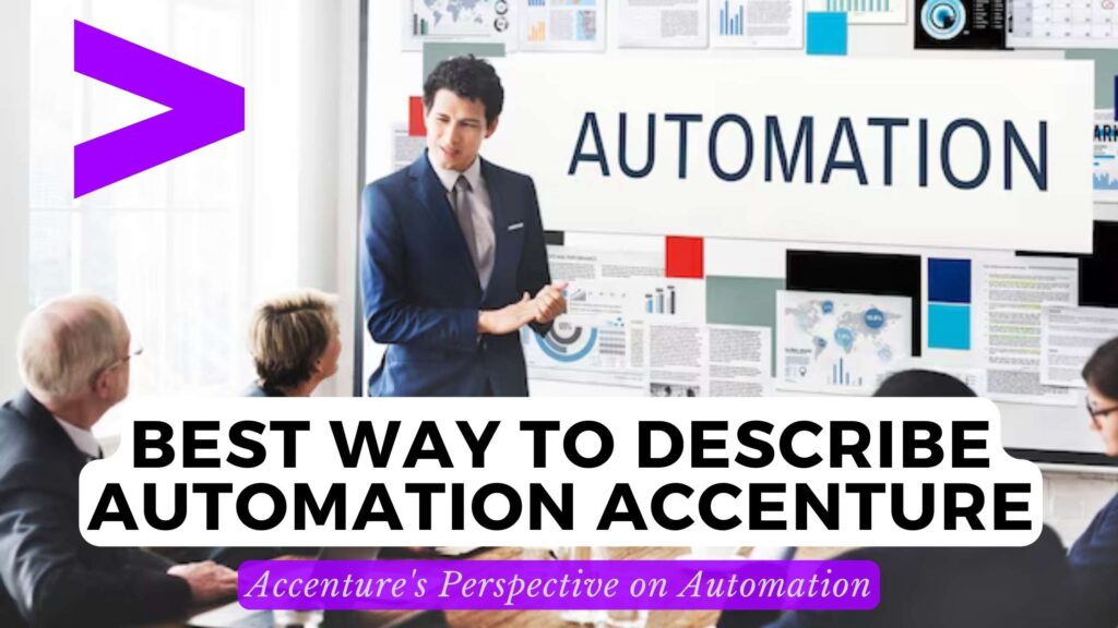 Best Way to Describe Automation Accenture: Accenture's Perspective on ...