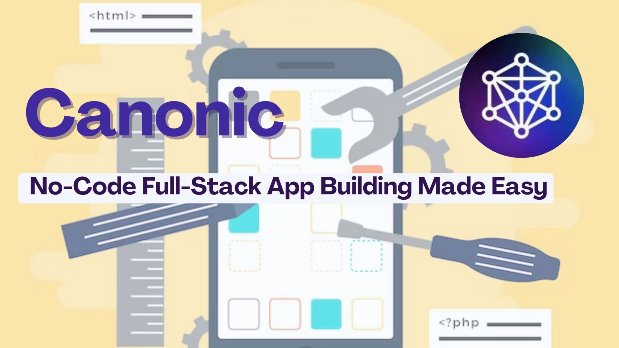 Canonic: No-Code Full-Stack App Building Made Easy - Subscribed.FYI