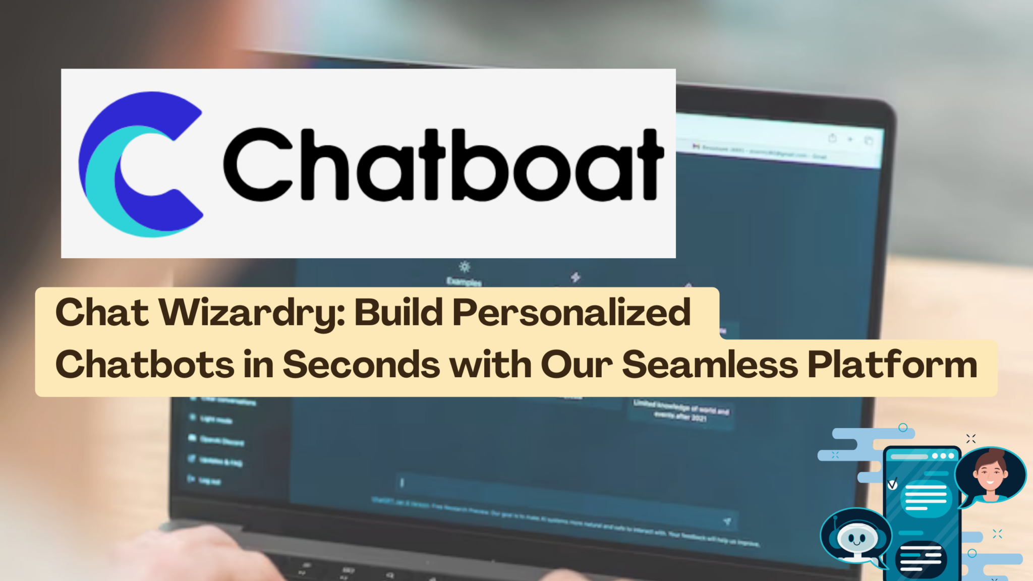 Chat Wizardry: Build Personalized Chatbots in Seconds with Our Seamless ...