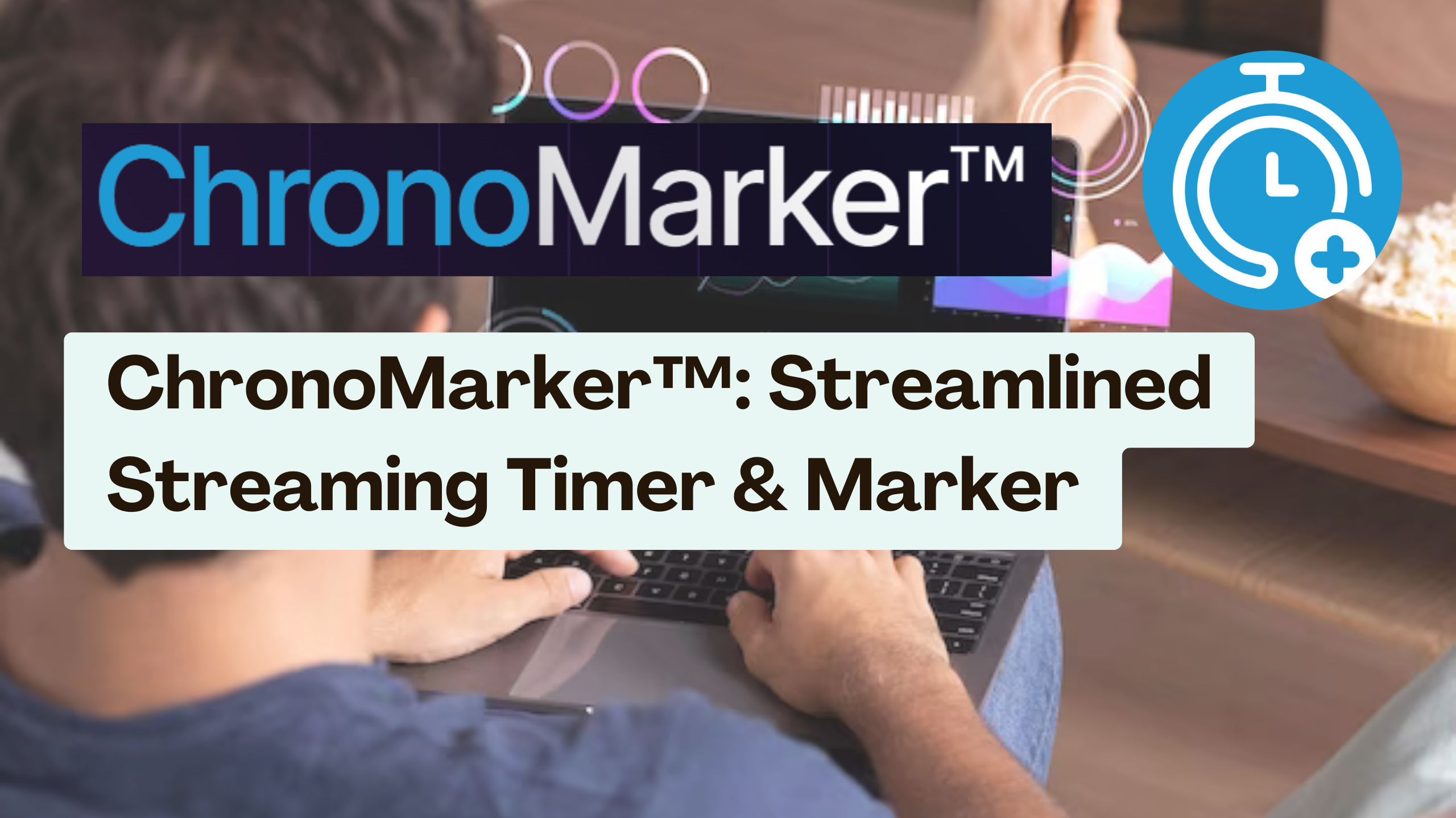 ChronoMarker™: Streamlined Streaming Timer & Marker - Subscribed.FYI