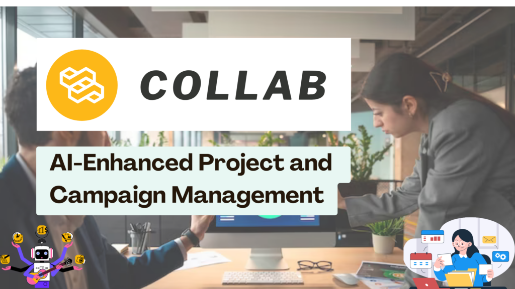 Collab: AI-Enhanced Project and Campaign Management - Subscribed.FYI
