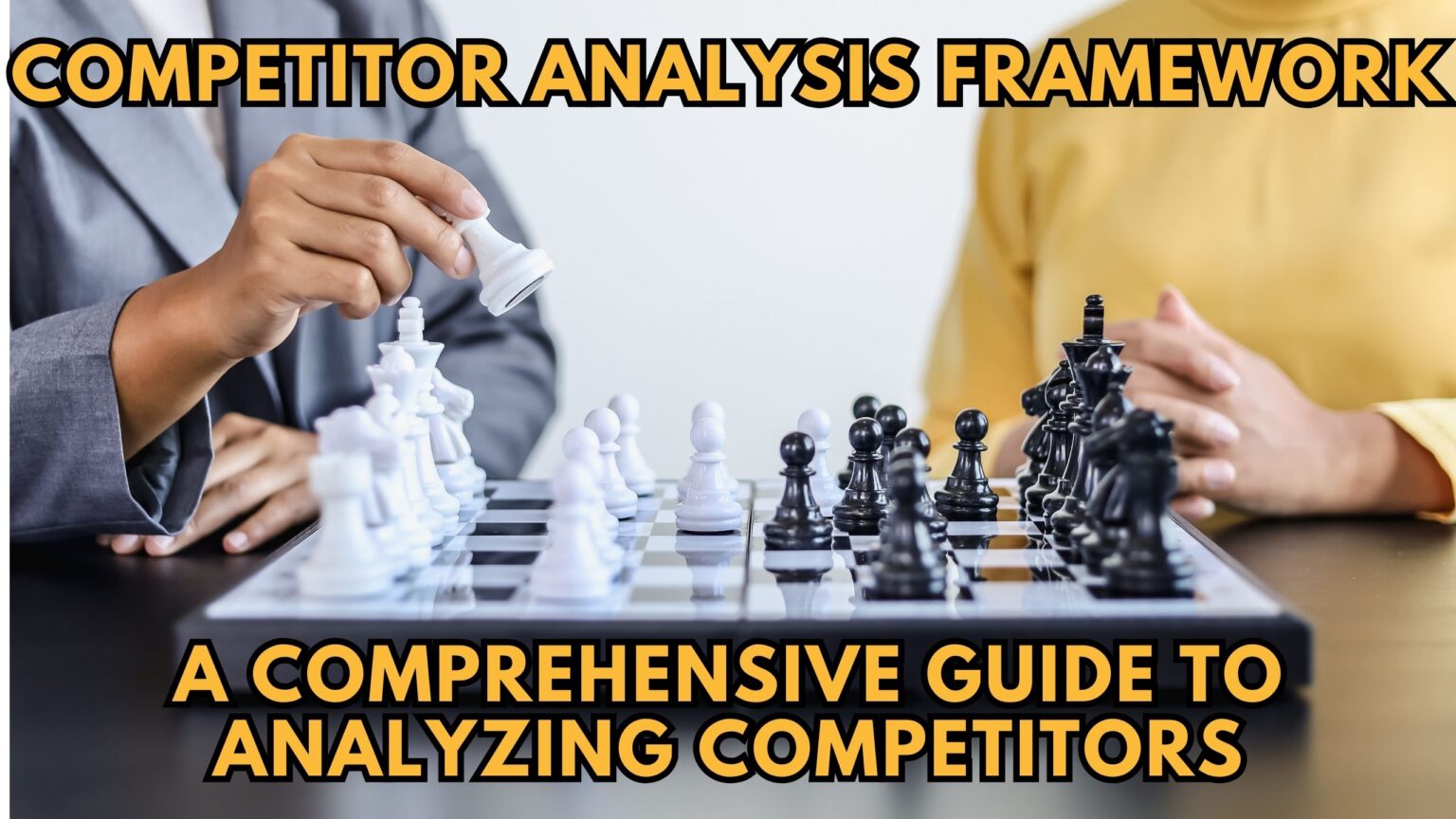 Competitor Analysis Framework: A Comprehensive Guide to Analyzing Competitors - Subscribed.FYI
