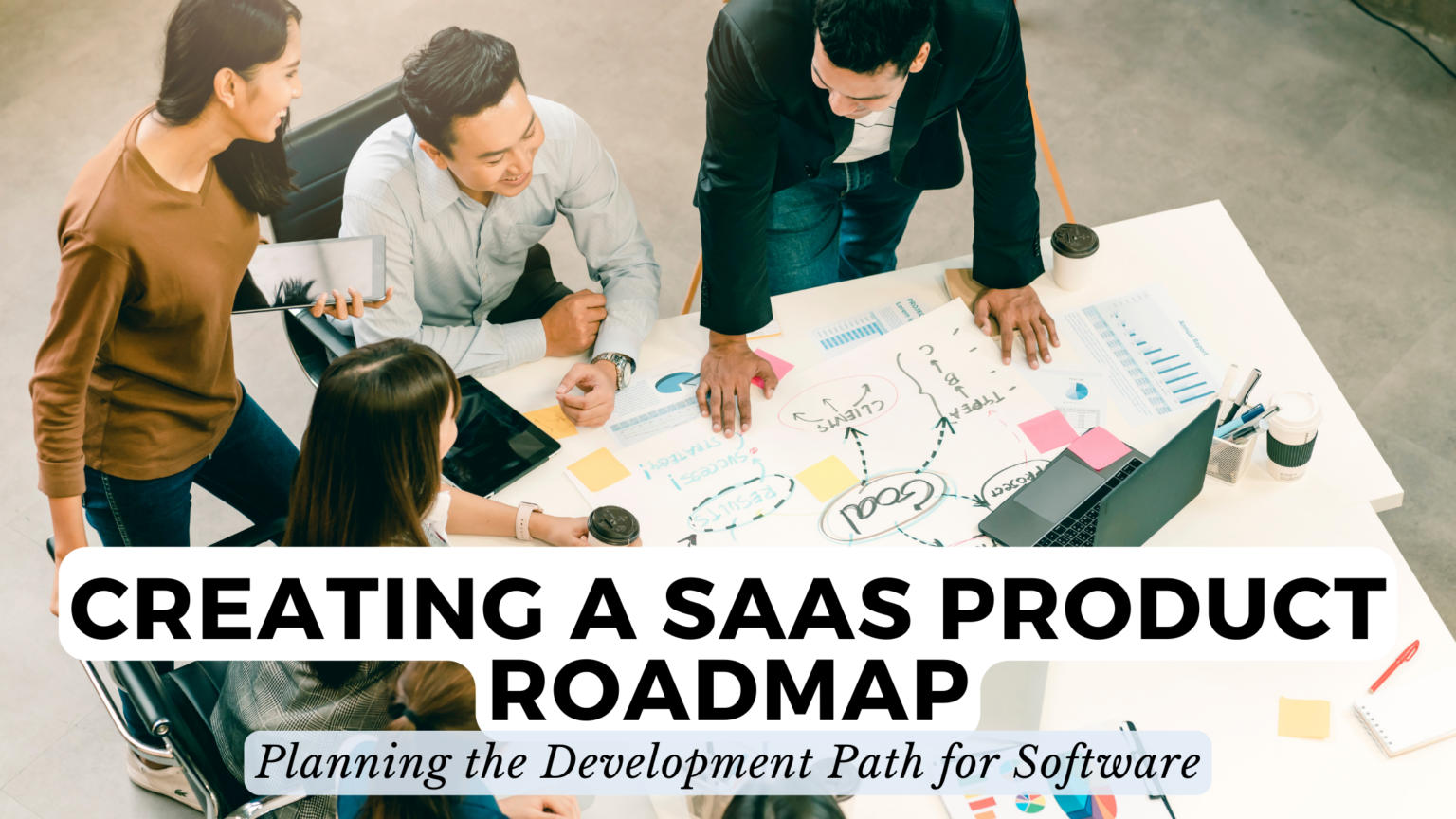 Creating a SaaS Product Roadmap: Planning the Development Path for ...