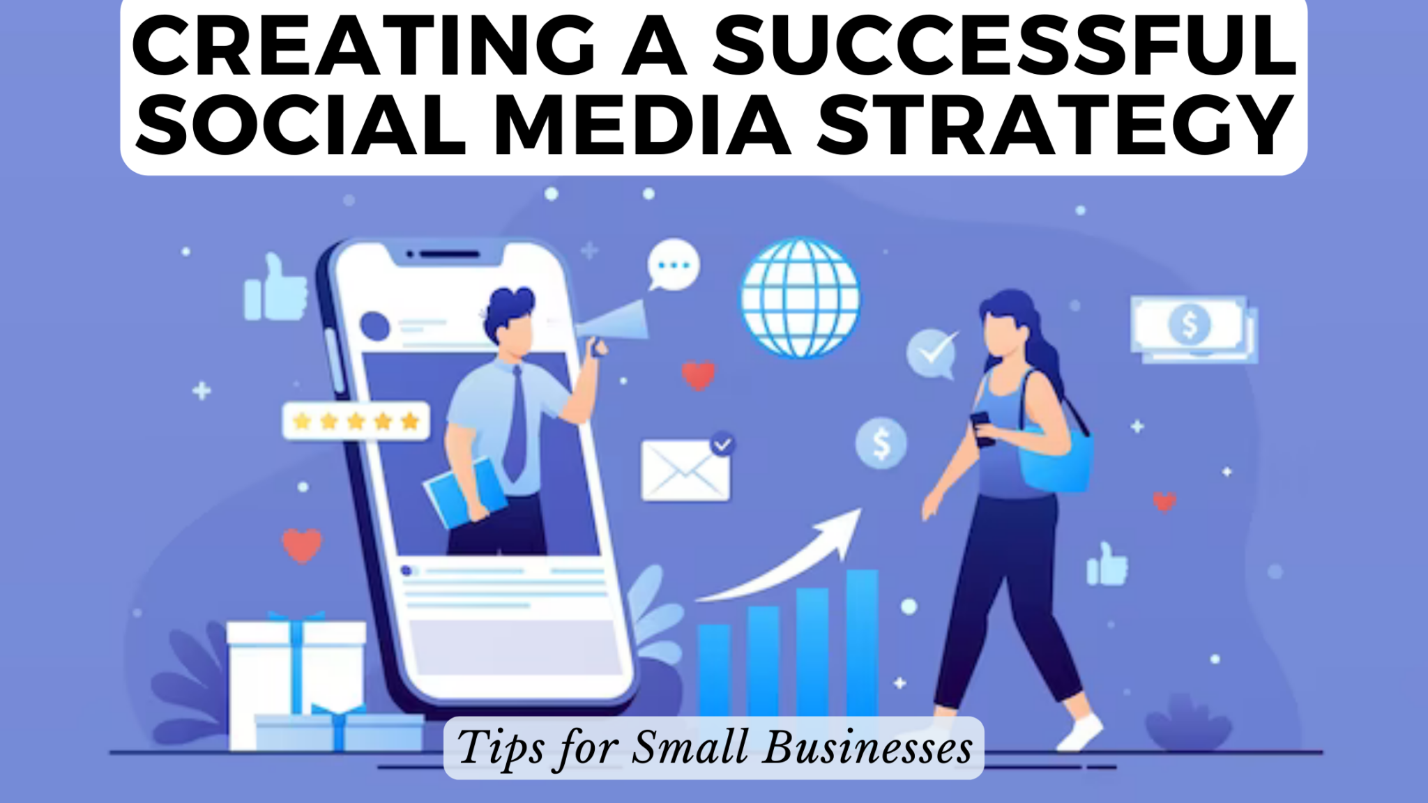 Creating a Successful Social Media Strategy: Tips for Small Businesses ...