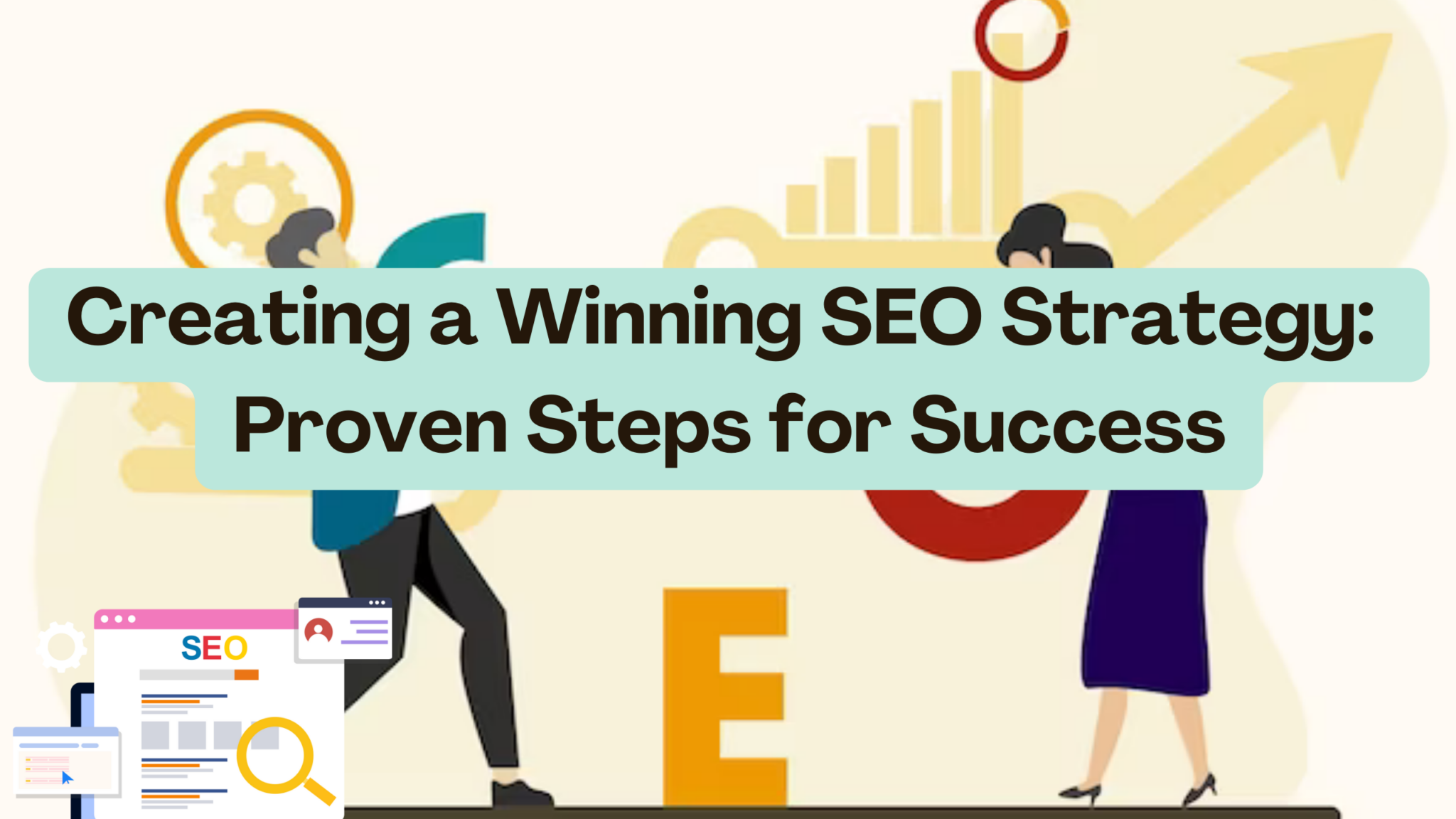 Creating a Winning SEO Strategy: Proven Steps for Success - Subscribed.FYI