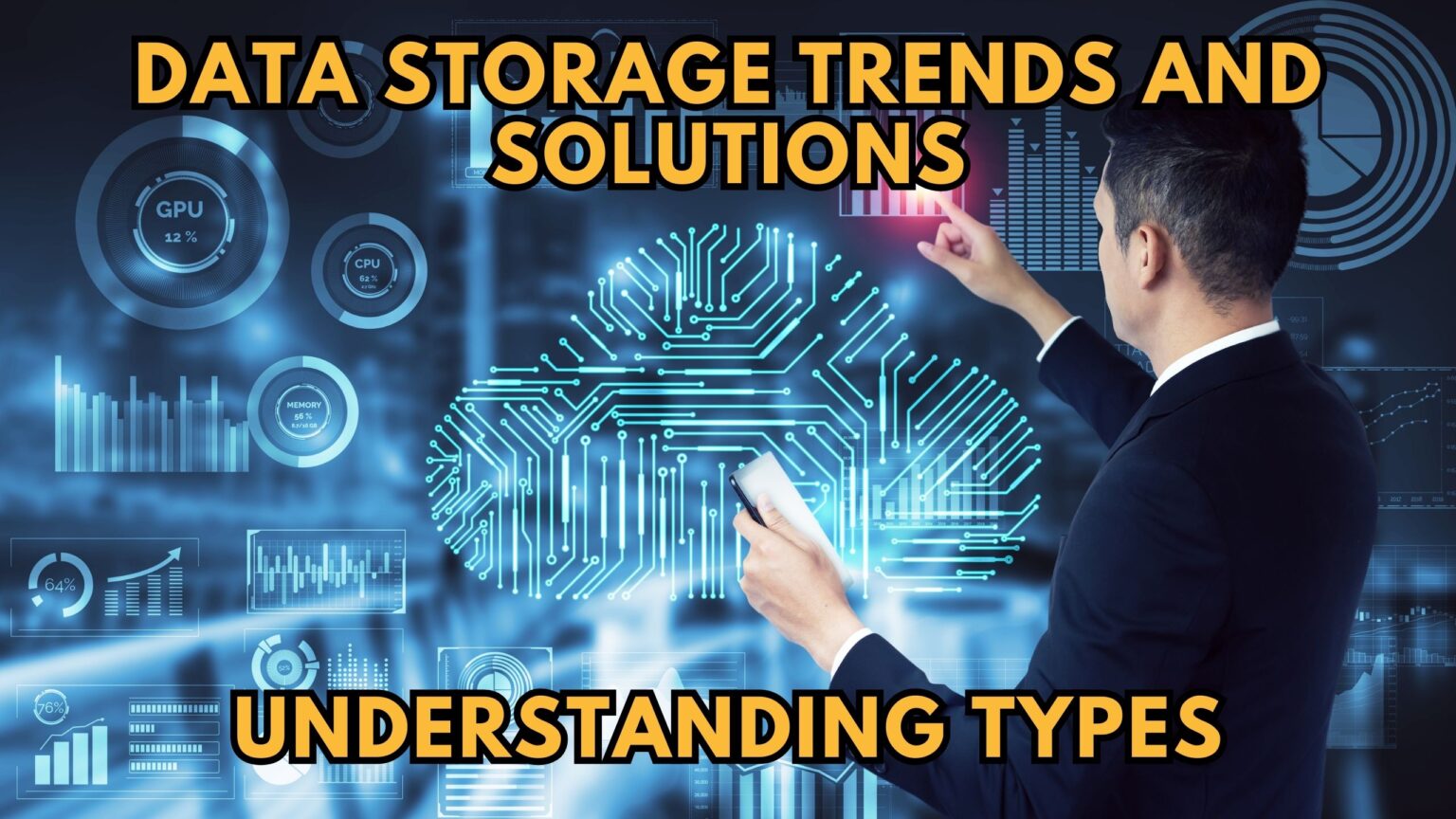 Data Storage Trends and Solutions: Understanding Types - Subscribed.FYI