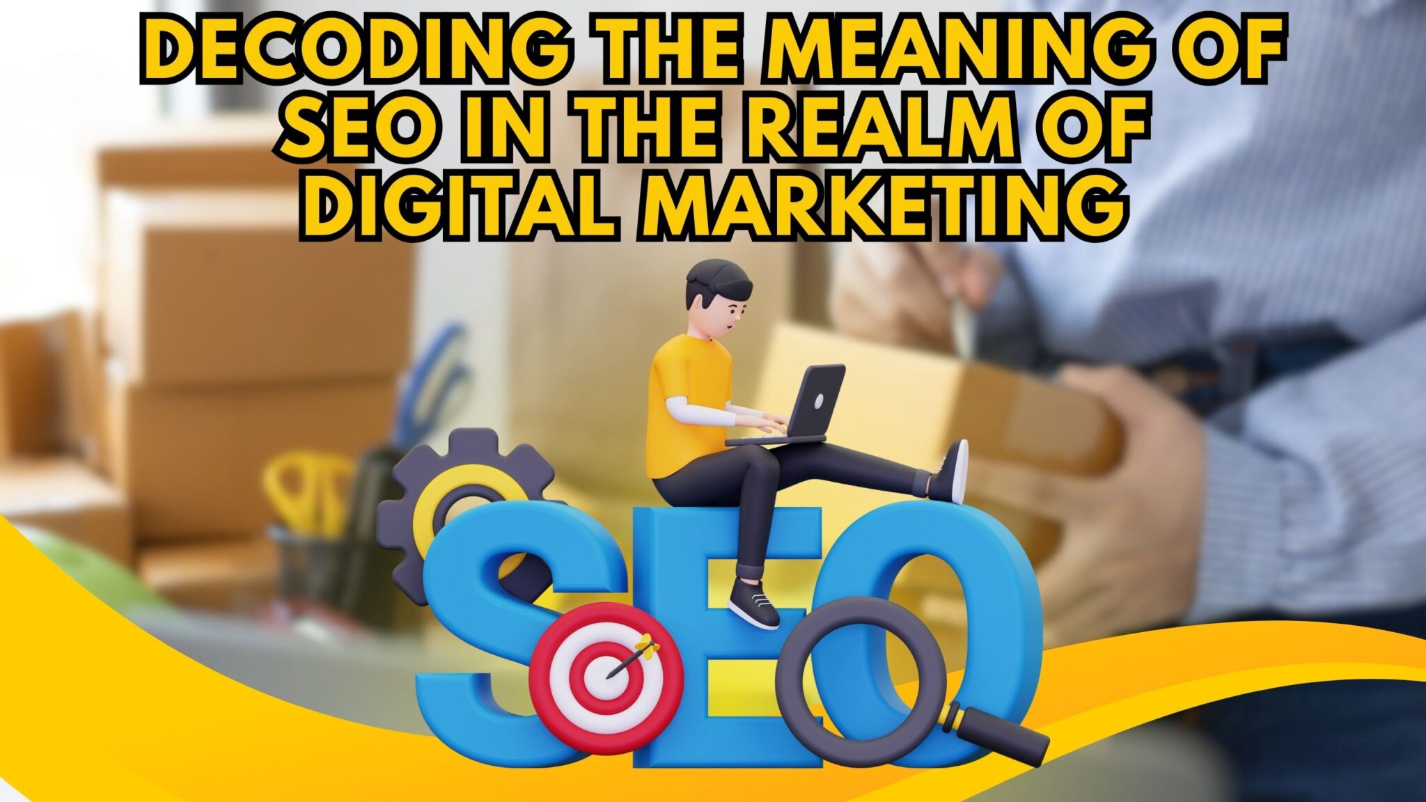 Decoding the Meaning of SEO in the Realm of Digital Marketing - Subscribed.FYI