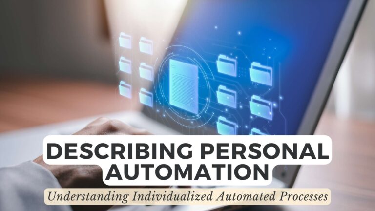 Describing Personal Automation: Understanding Individualized Automated Processes - Subscribed.FYI