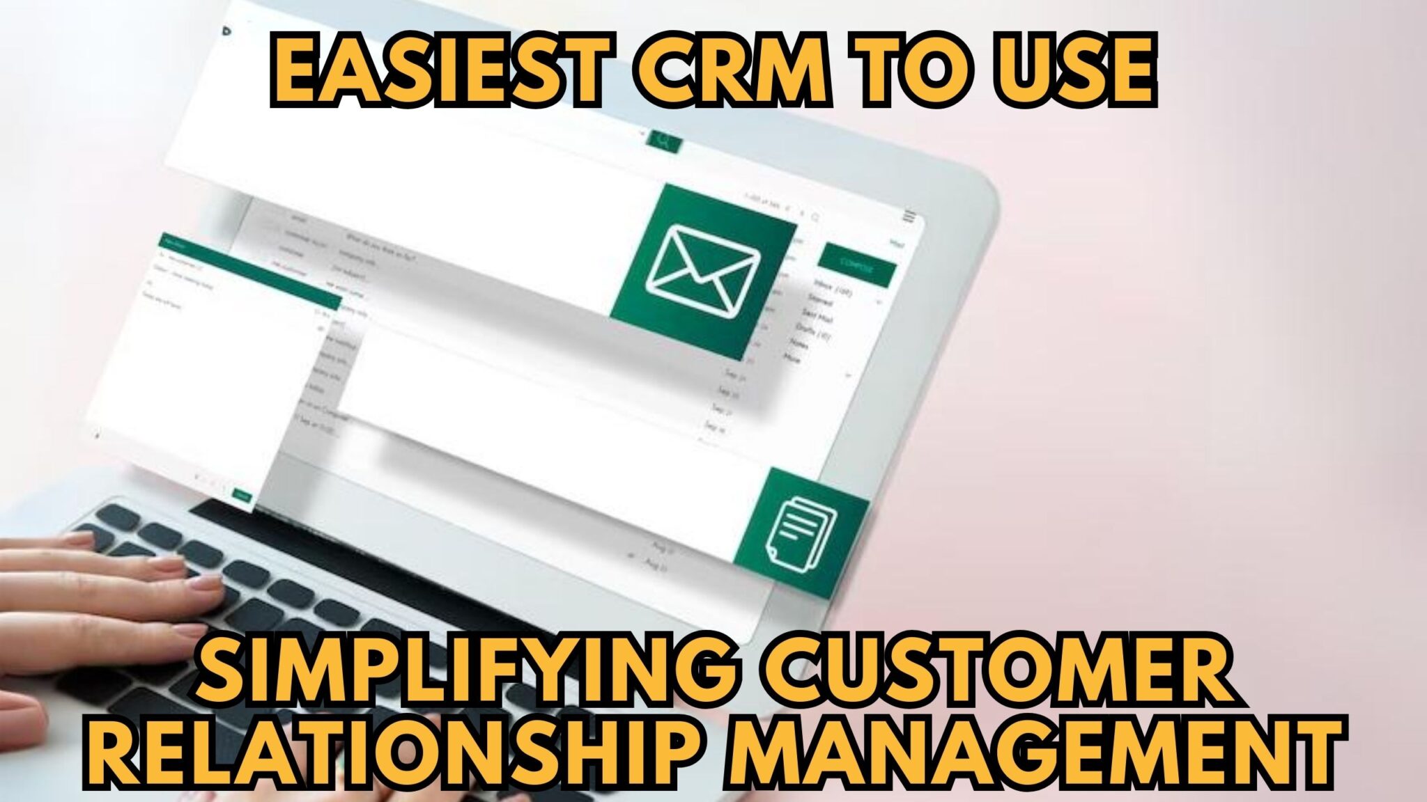 Easiest CRM to Use: Simplifying Customer Relationship Management ...
