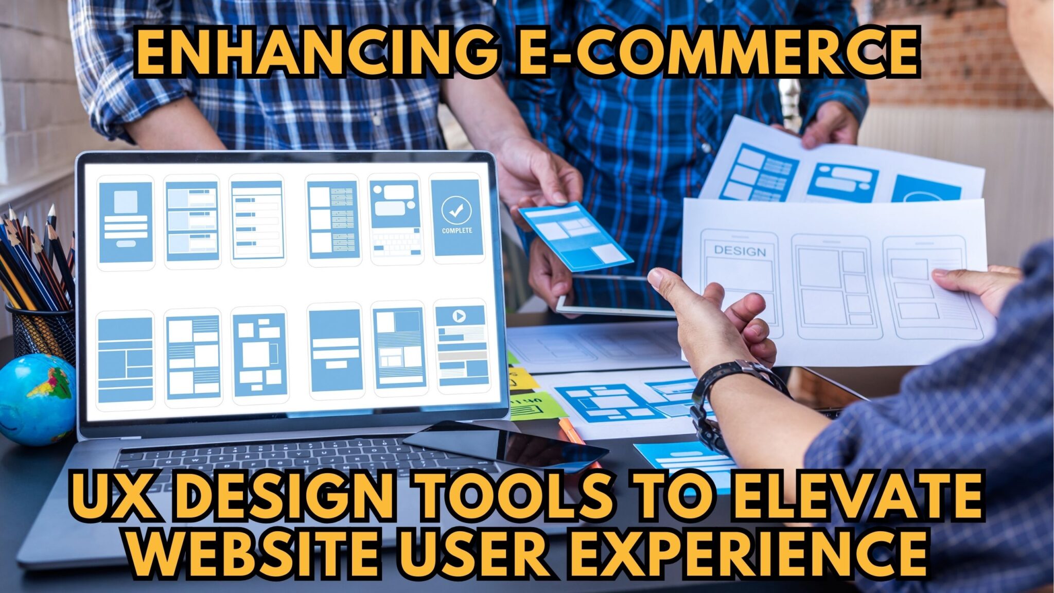 Enhancing E-Commerce: UX Design Tools to Elevate Website User Experience - Subscribed.FYI