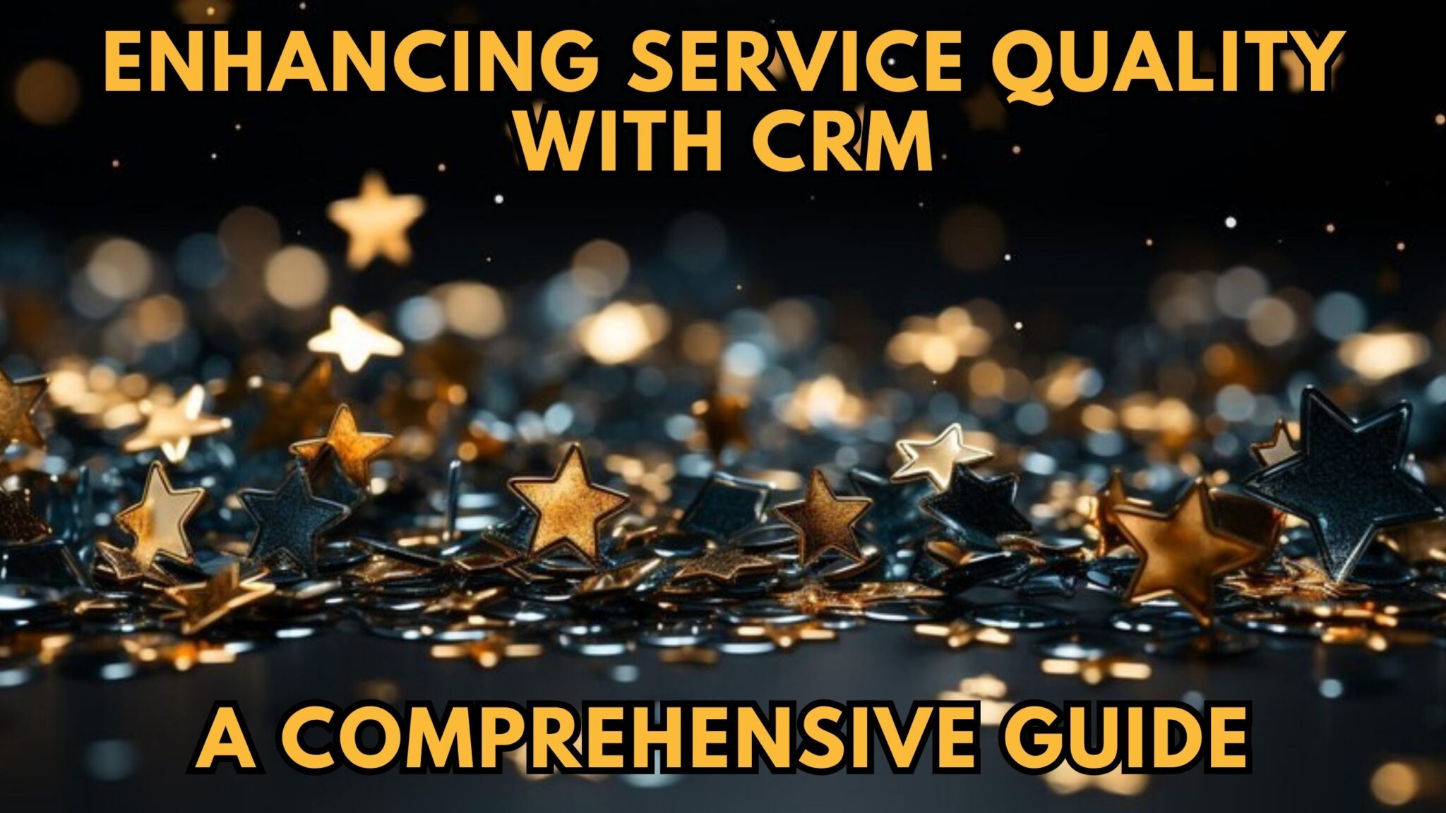 Enhancing Service Quality with CRM: A Comprehensive Guide - Subscribed.FYI