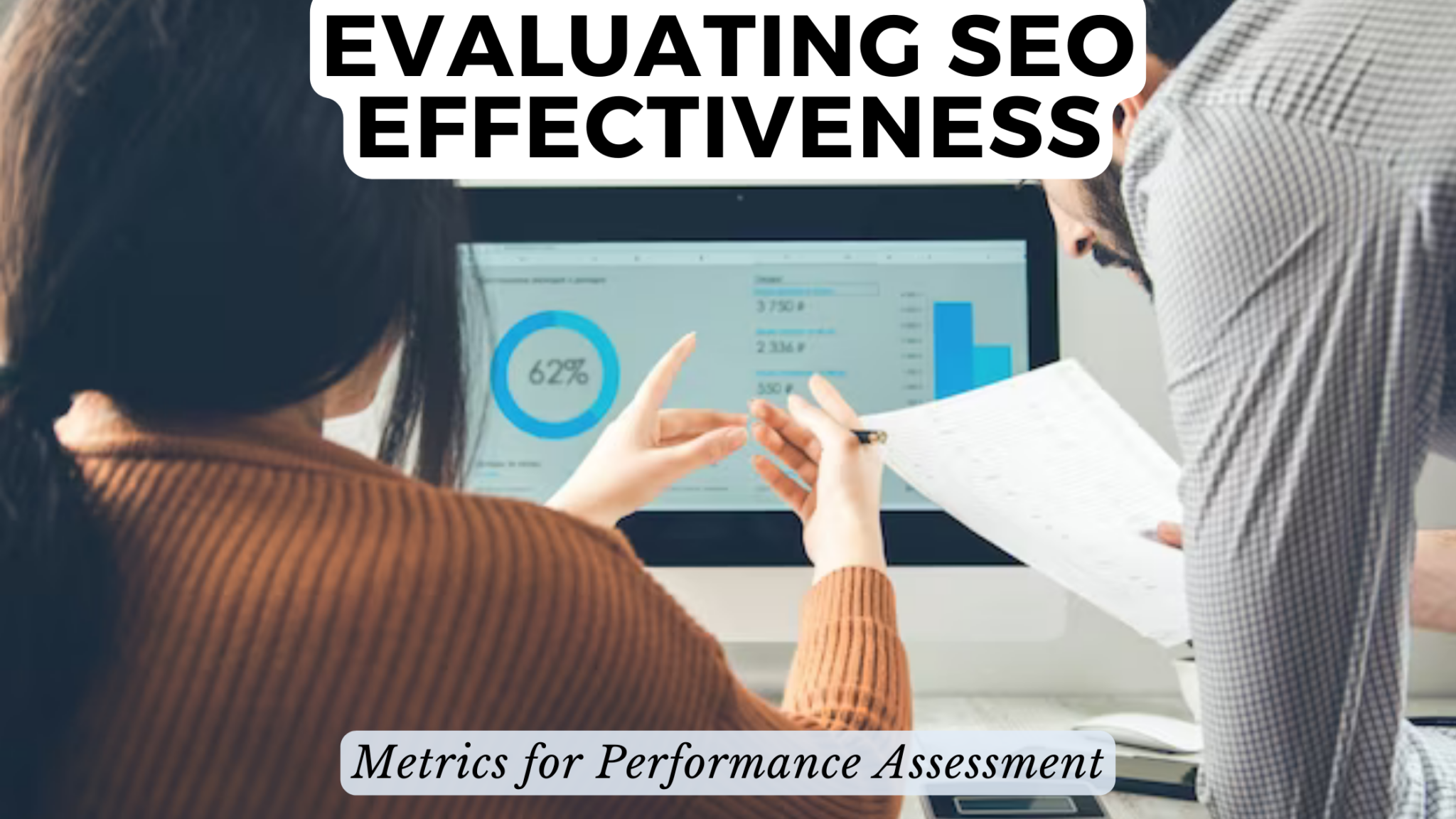 Evaluating SEO Effectiveness: Metrics for Performance Assessment ...
