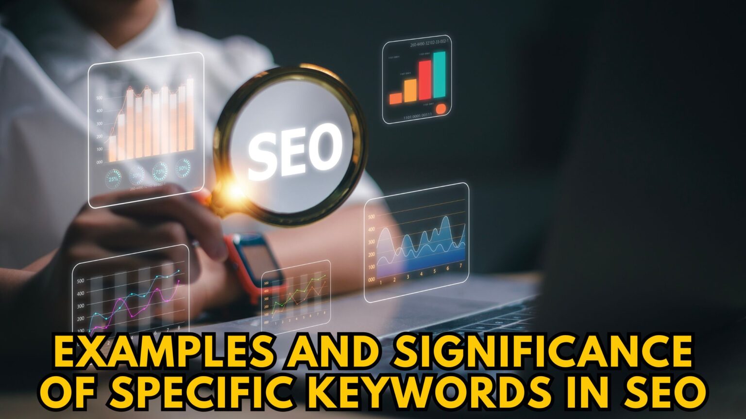 Examples and Significance of Specific Keywords in SEO - Subscribed.FYI