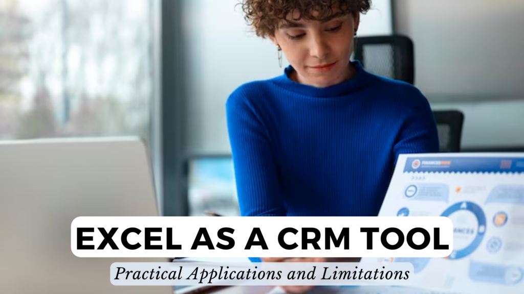 Excel as a CRM Tool: Practical Applications and Limitations - Subscribed.FYI