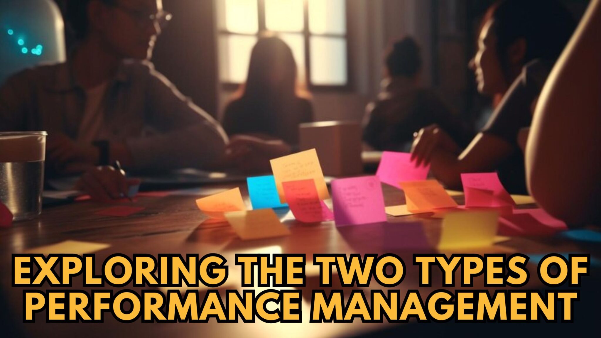 Exploring the Two Types of Performance Management - Subscribed.FYI