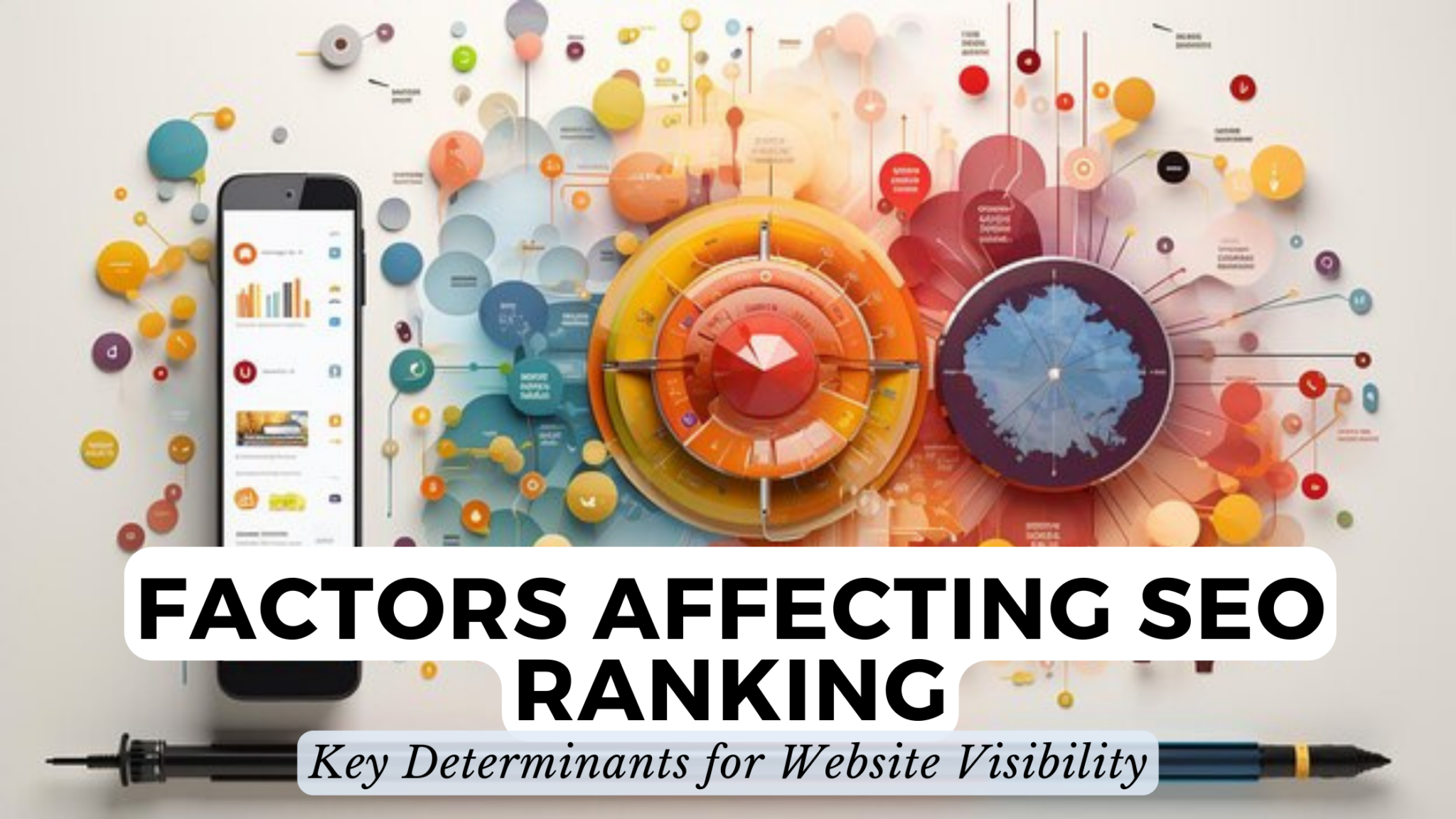 Factors Affecting SEO Ranking: Key Determinants for Website Visibility ...