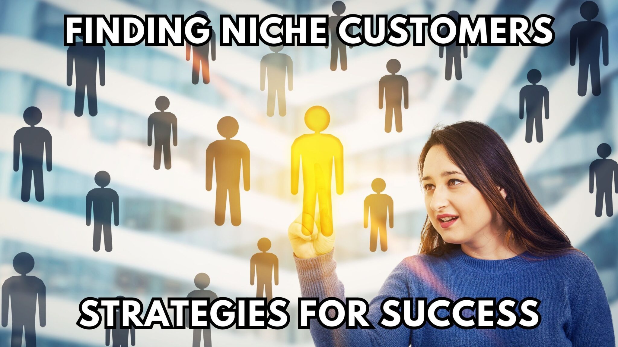 Finding Niche Customers: Strategies for Success - Subscribed.FYI