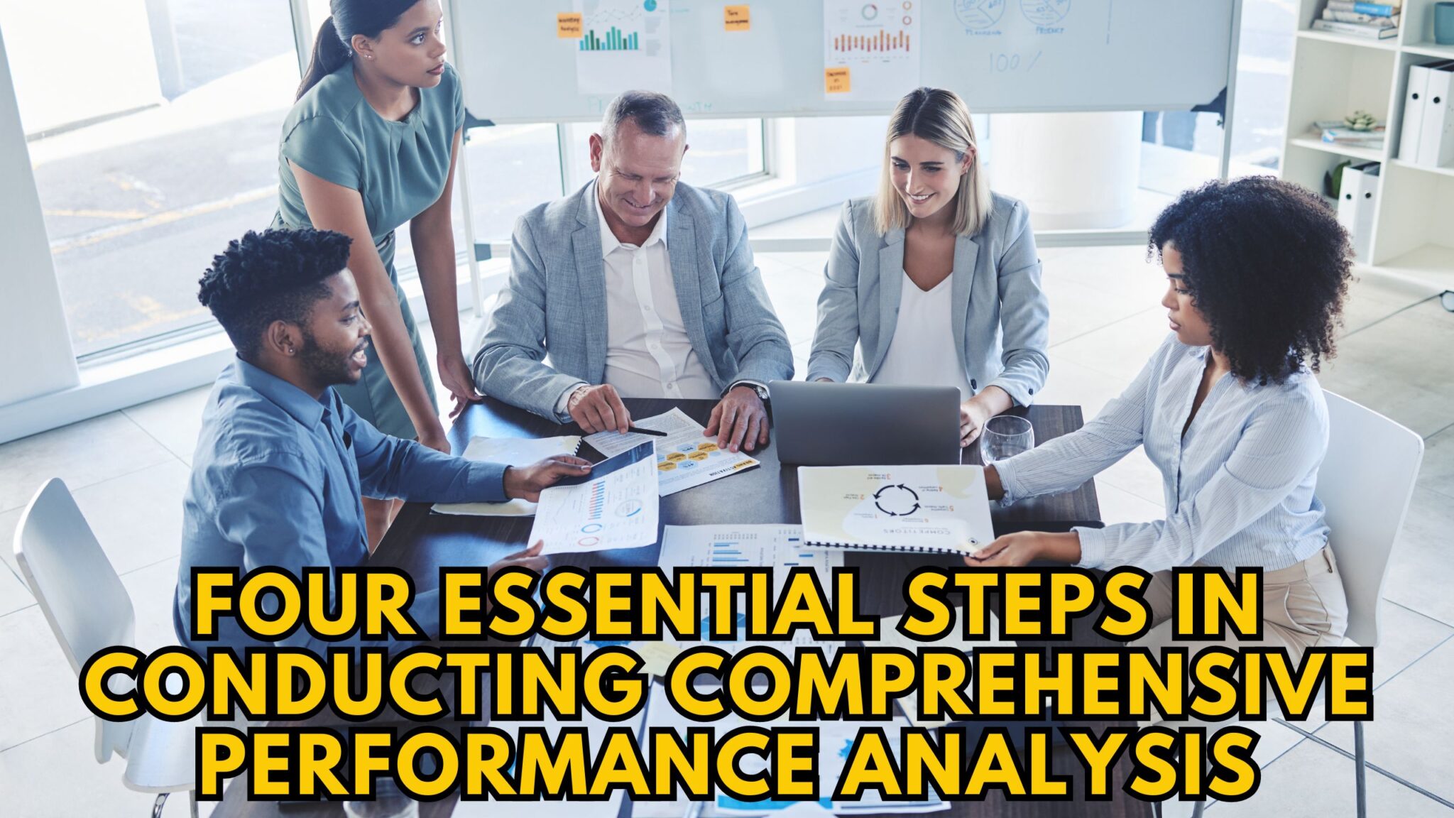 Four Essential Steps in Conducting Comprehensive Performance Analysis - Subscribed.FYI