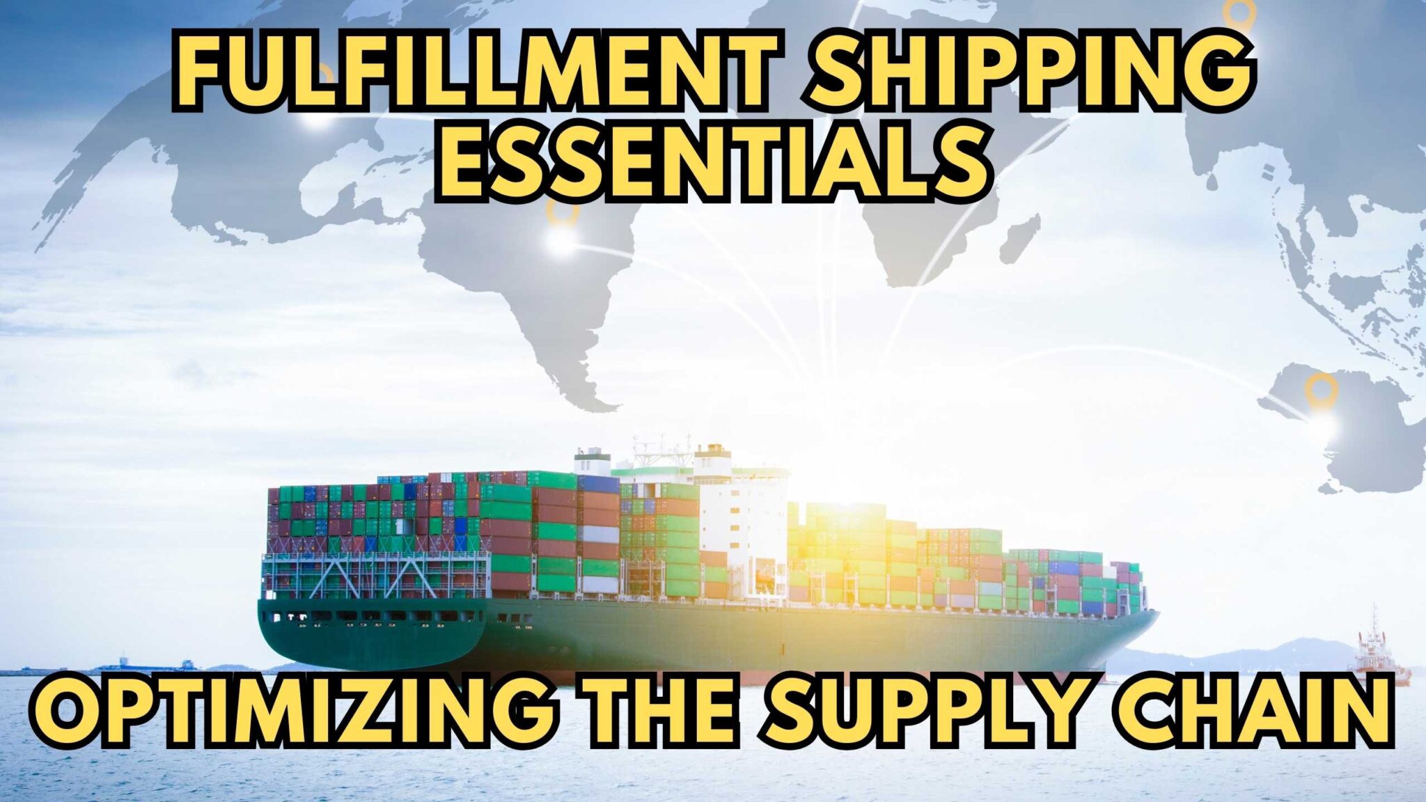 Fulfillment Shipping Essentials: Optimizing the Supply Chain ...