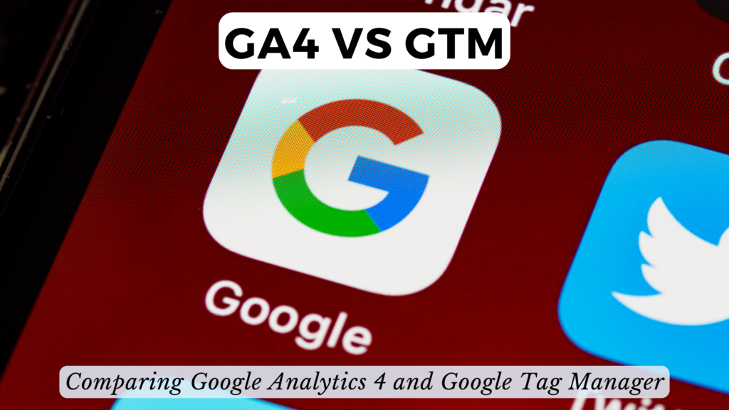 GA4 vs GTM: Comparing Google Analytics 4 and Google Tag Manager - Subscribed.FYI